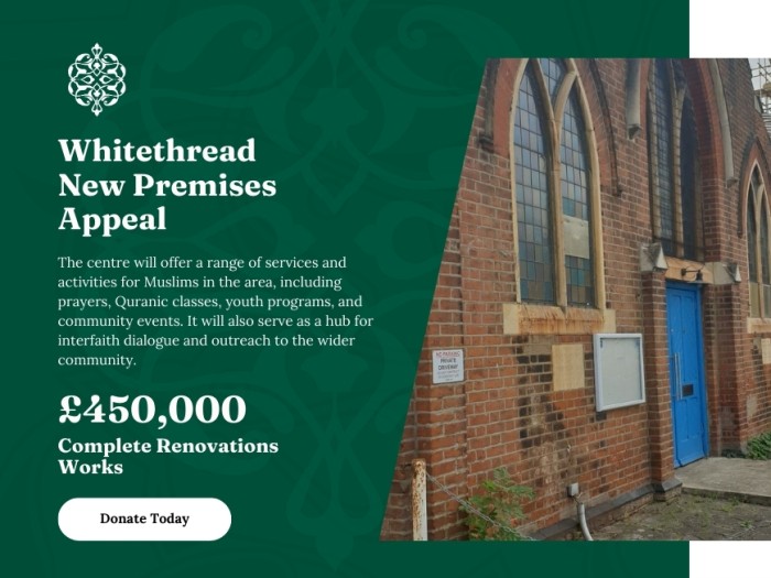 Whitethread New Premises Appeal | LaunchGood | LaunchGood